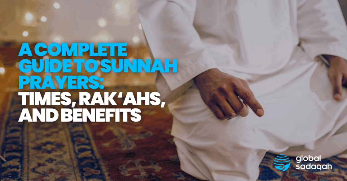 A Complete Guide to Sunnah Prayers: Times, Rak‘ahs, and Benefits ...